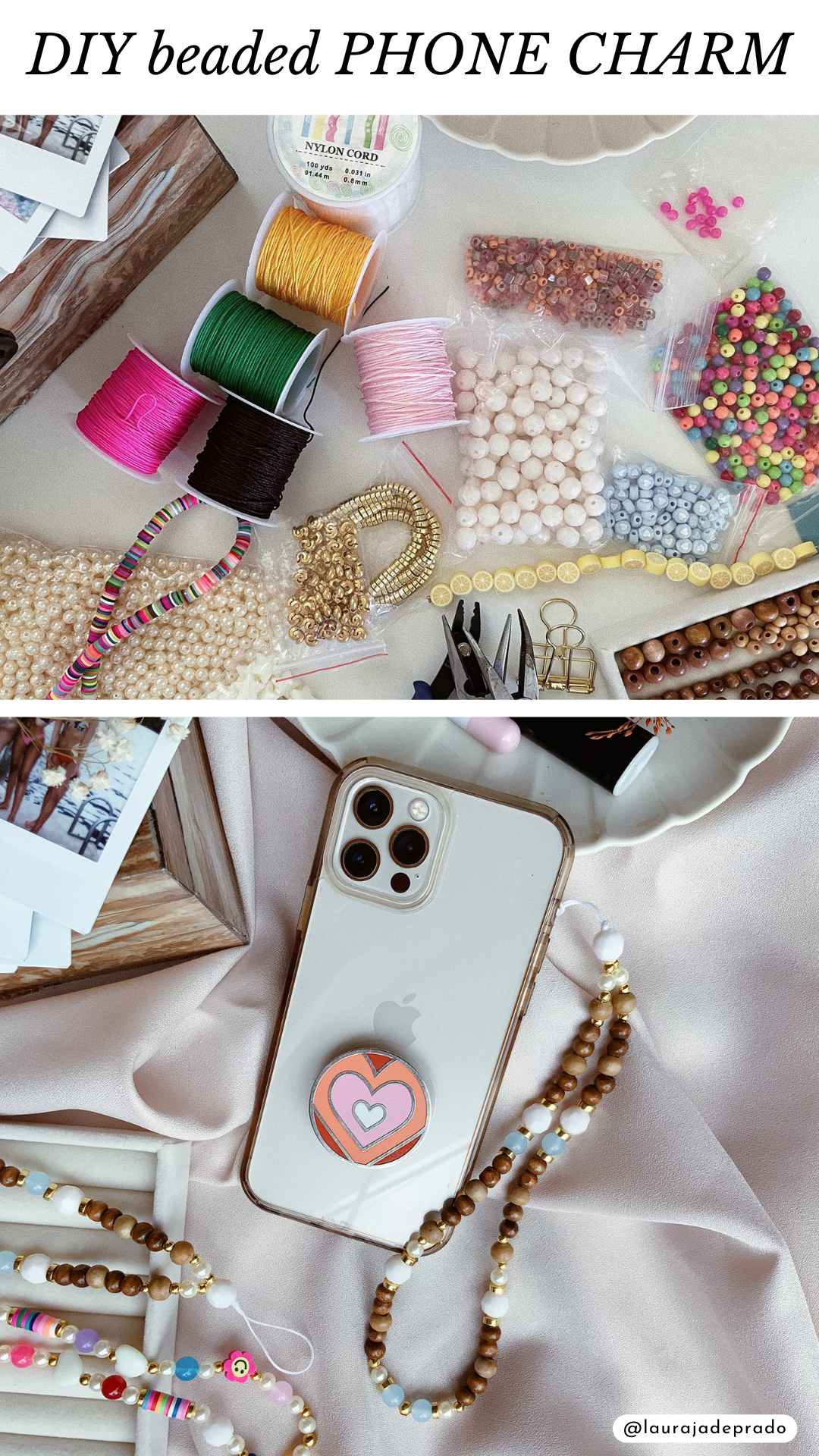 DIY Beaded Phone Charm Strap - Laura Jade Prado