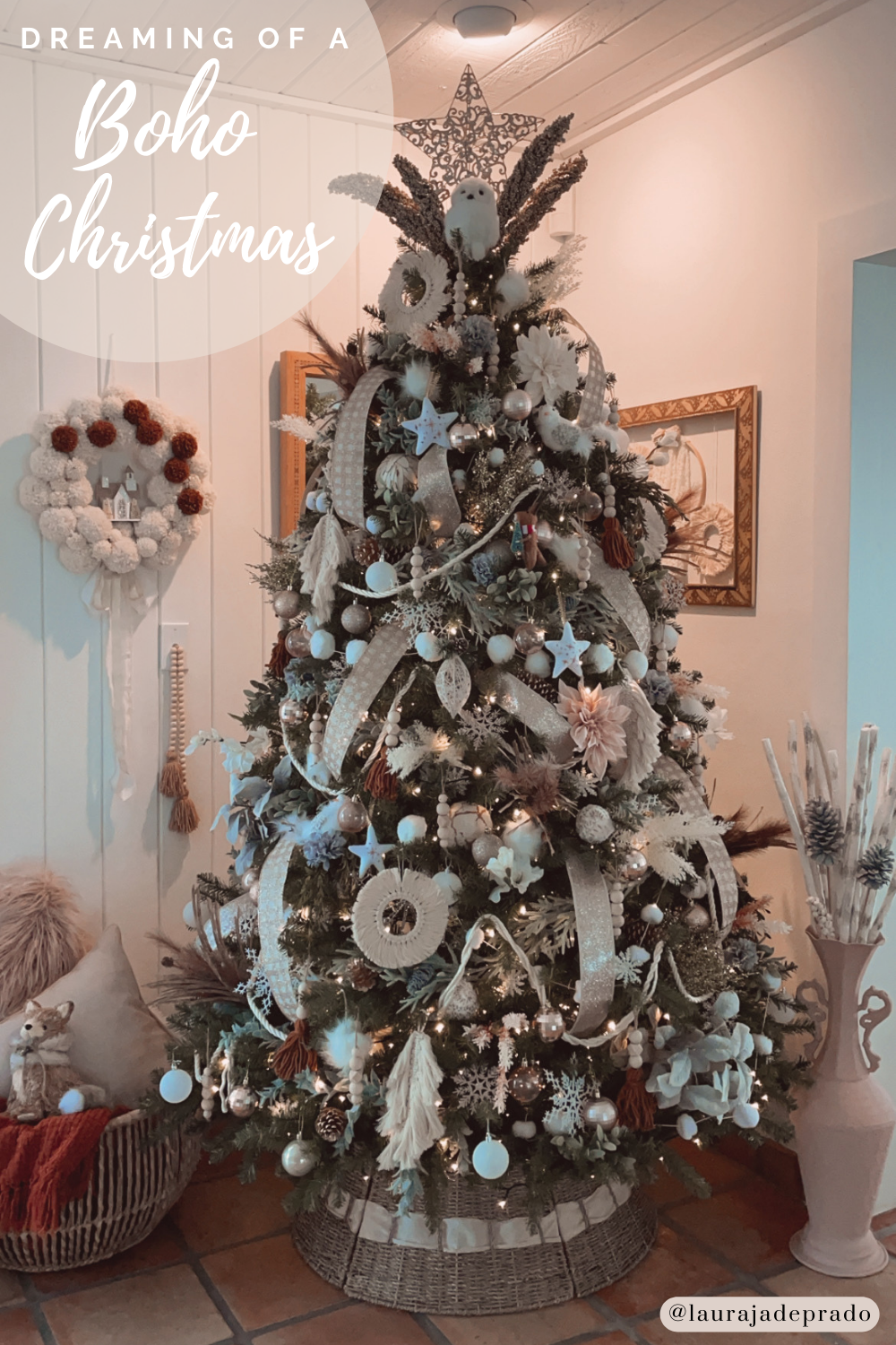 A Boho Neutral Christmas | My Tree Decorating Tips - Laura Jade Prado