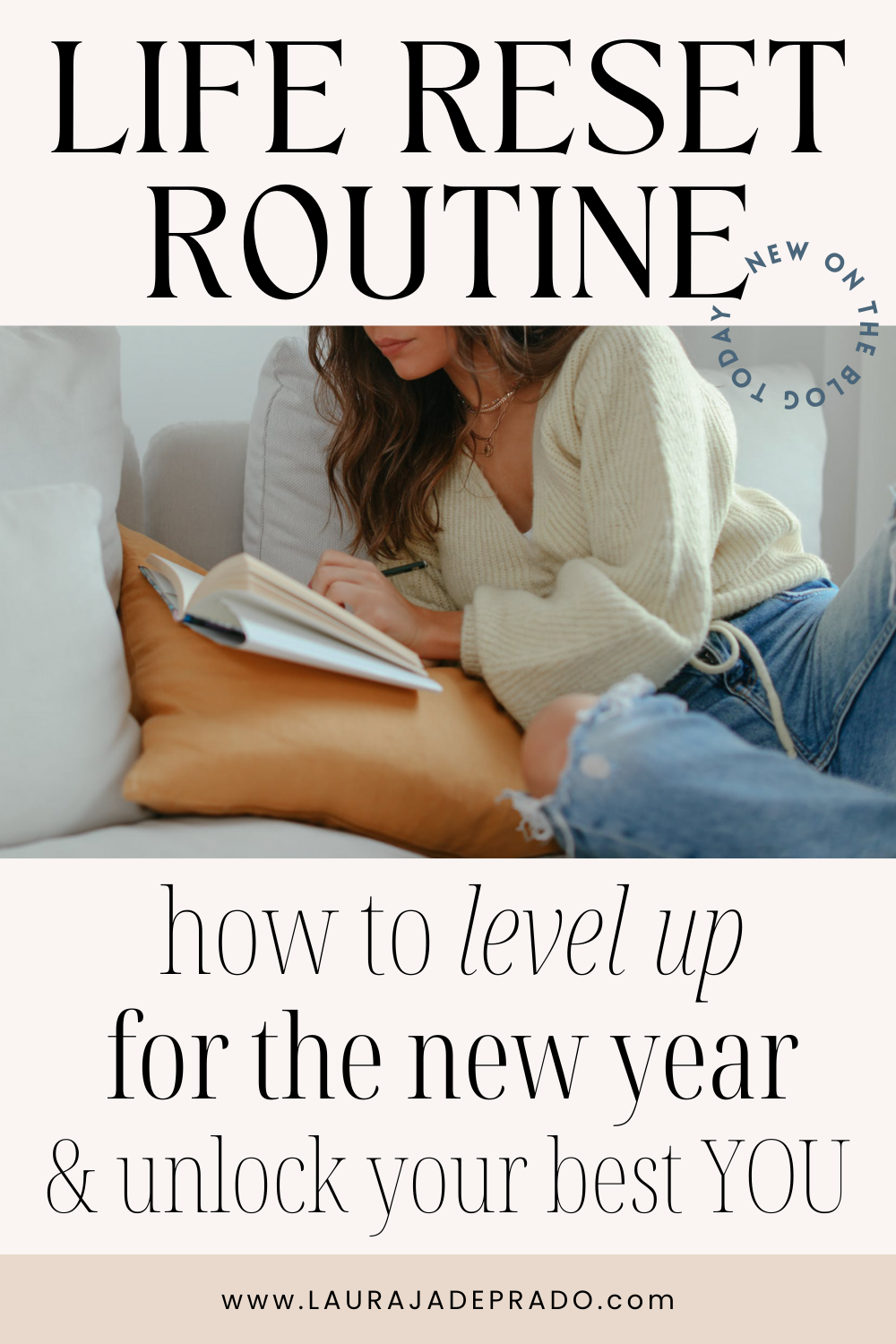 Life Reset Routine | How To Level Up For The New Year - Laura Jade Prado